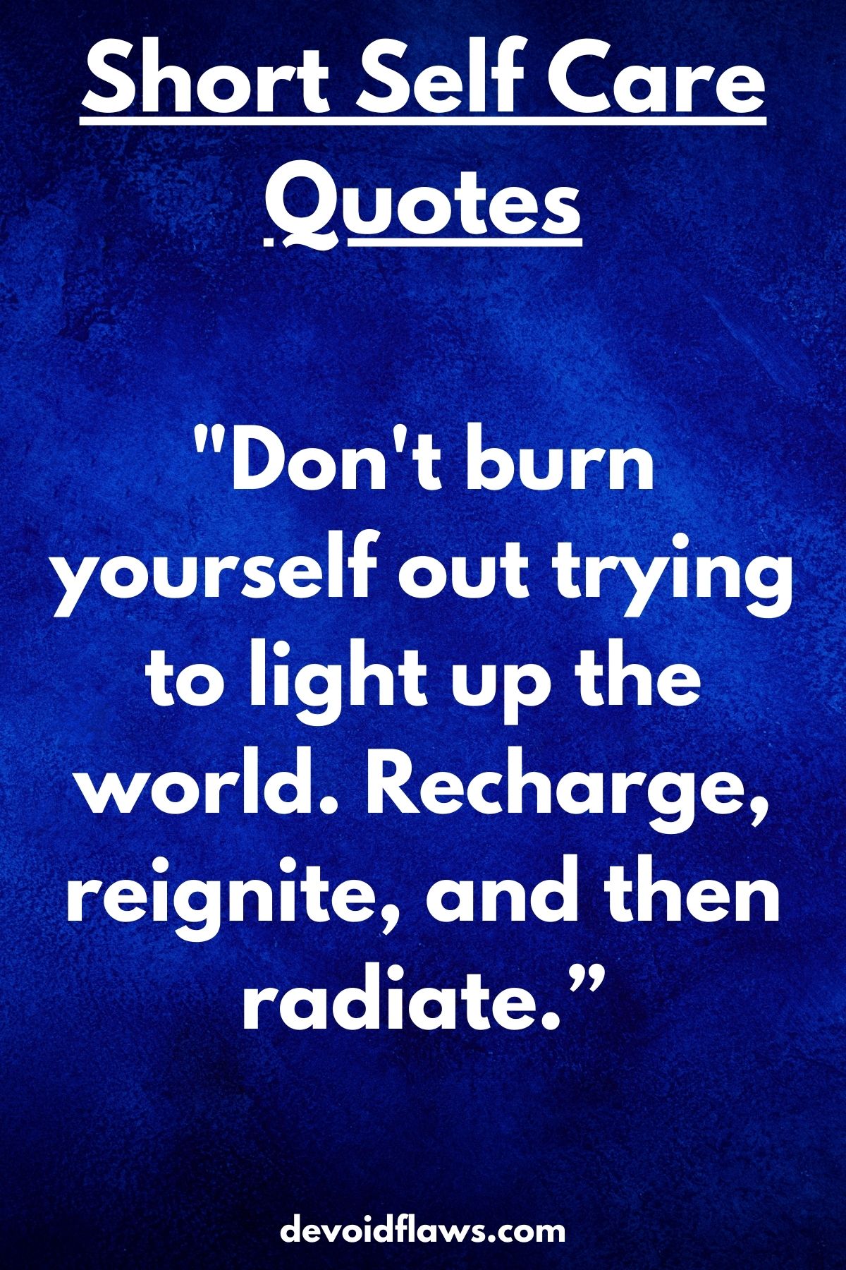 50 Self Care Quotes | Short, Funny, For Work, For Students and For ...